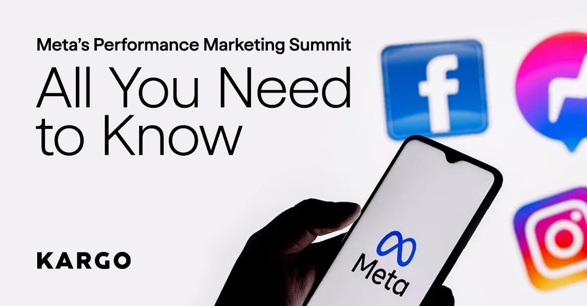 Missed Meta’s Performance Marketing Summit? Here’s All You Need to Know